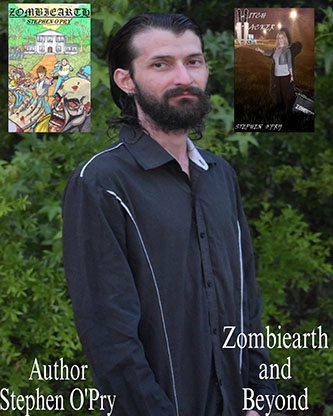 Spotlight on Stephen O'Pry: Author and Creator of Zombie Earth and ...